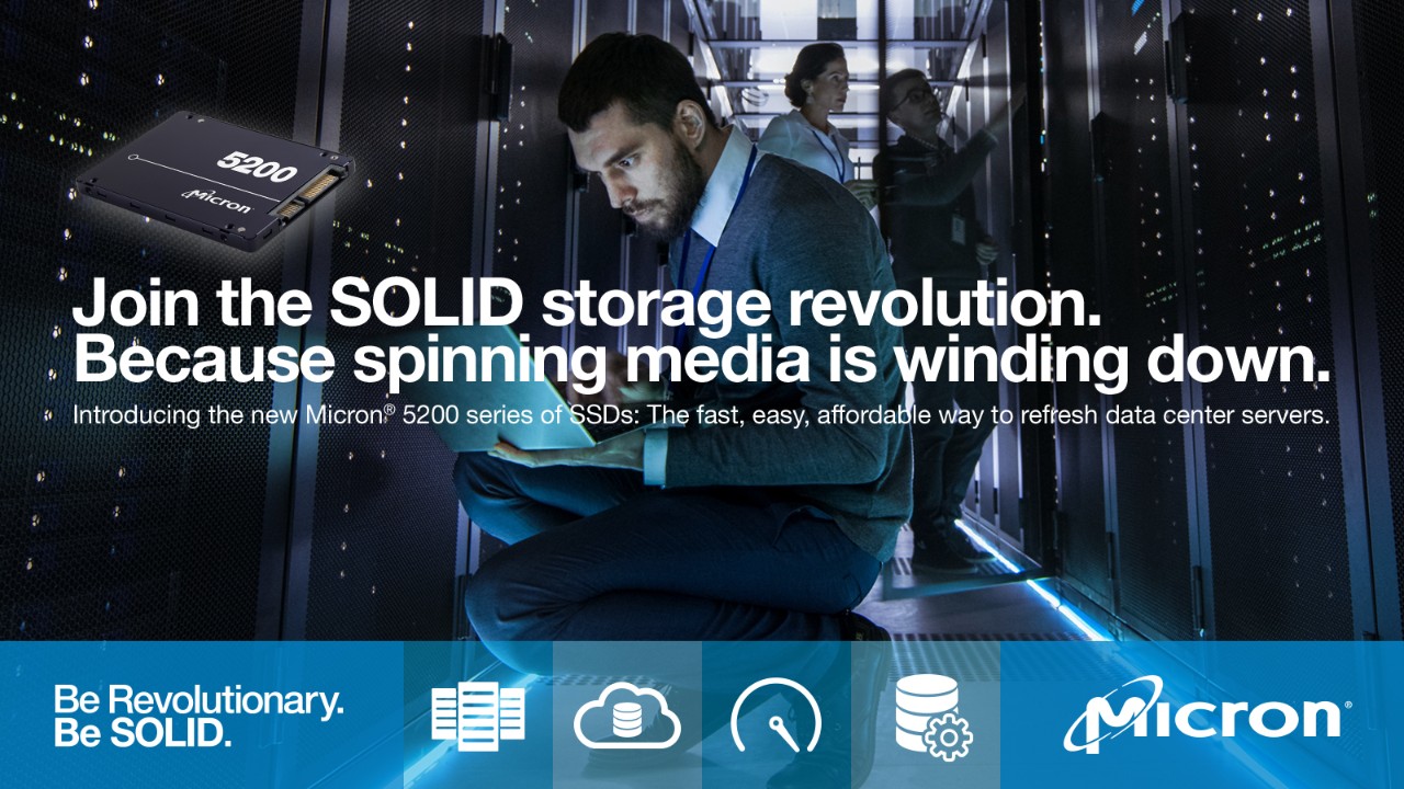 Join the SOLID Storage Revolution with Micron